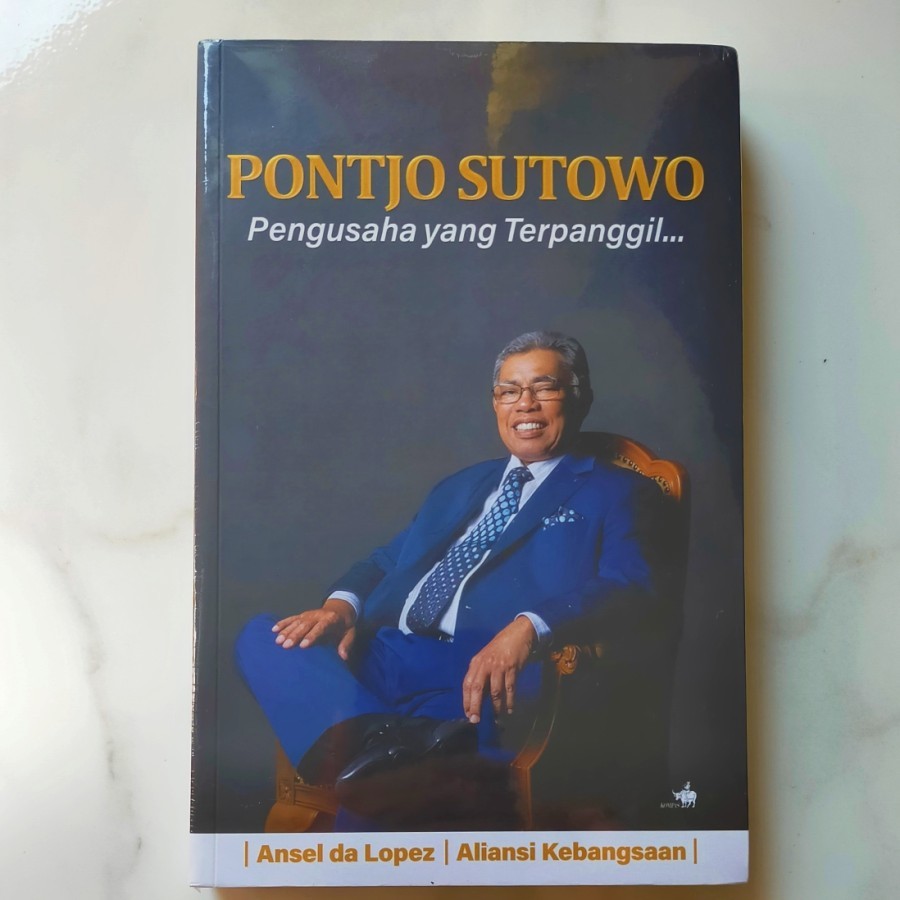 Jual Buku Pontjo Sutowo Pengusaha yang Terpanggil - Ansel Da Lopez Dan ... Jual Buku Pontjo Sutowo Pengusaha yang Terpanggil - Ansel Da Lopez Dan ...