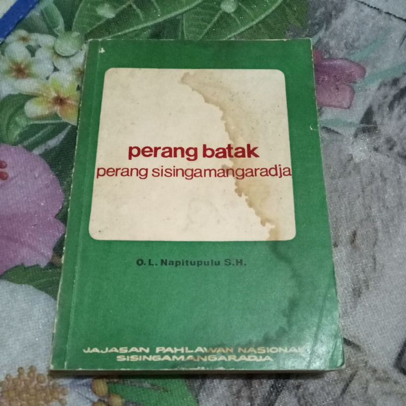 Jual BUKU ORI PERANG BATAK PERANG SISINGAMANGARADJA JILID 1 PENERBIT ...