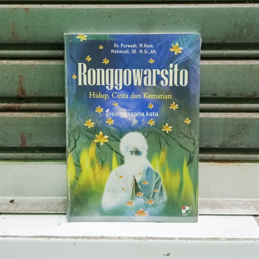 Jual Buku Ronggowarsito : Hidup, Cinta dan Kematian - Purwadi dan ...