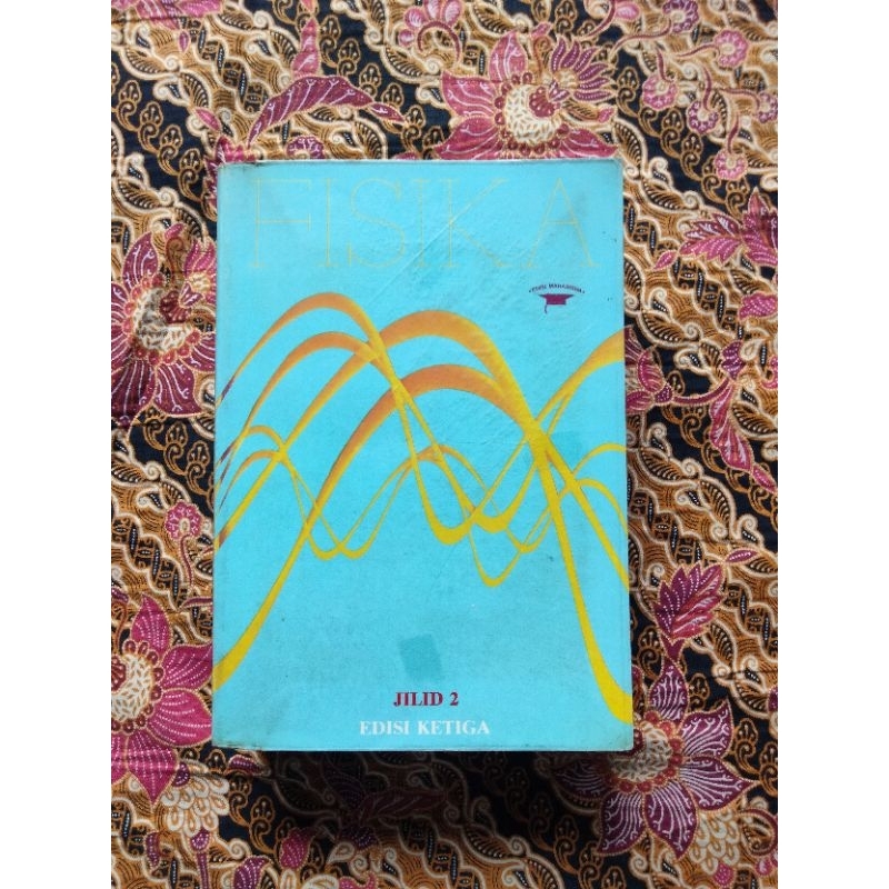 Jual Buku FISIKA Jilid 2 Edisi Ketiga @David Halliday, Robert Resnick ...