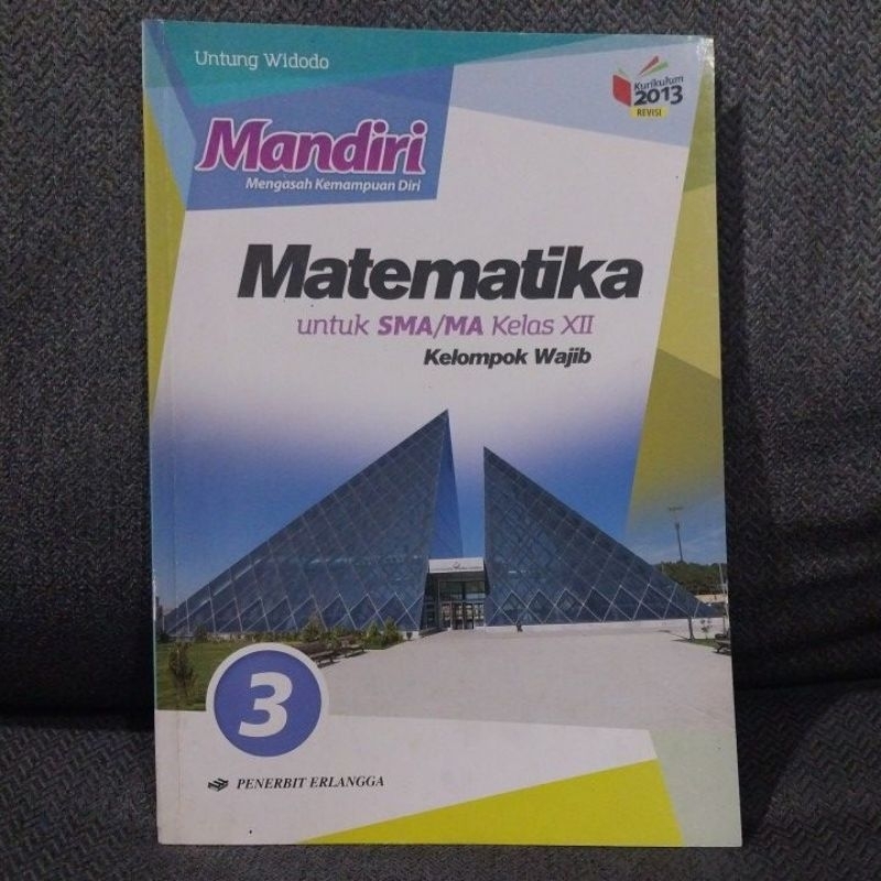 Jual BUKU MATEMATIKA KELOMPOK WAJIB SMA/MA KELAS XII PENERBIT ERLANGGA | Shopee Indonesia