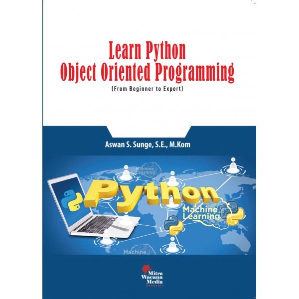 Jual Learn Python Object Oriented Programming - Aswan S. Sunge - MW ... Jual Learn Python Object Oriented Programming - Aswan S. Sunge - MW ...
