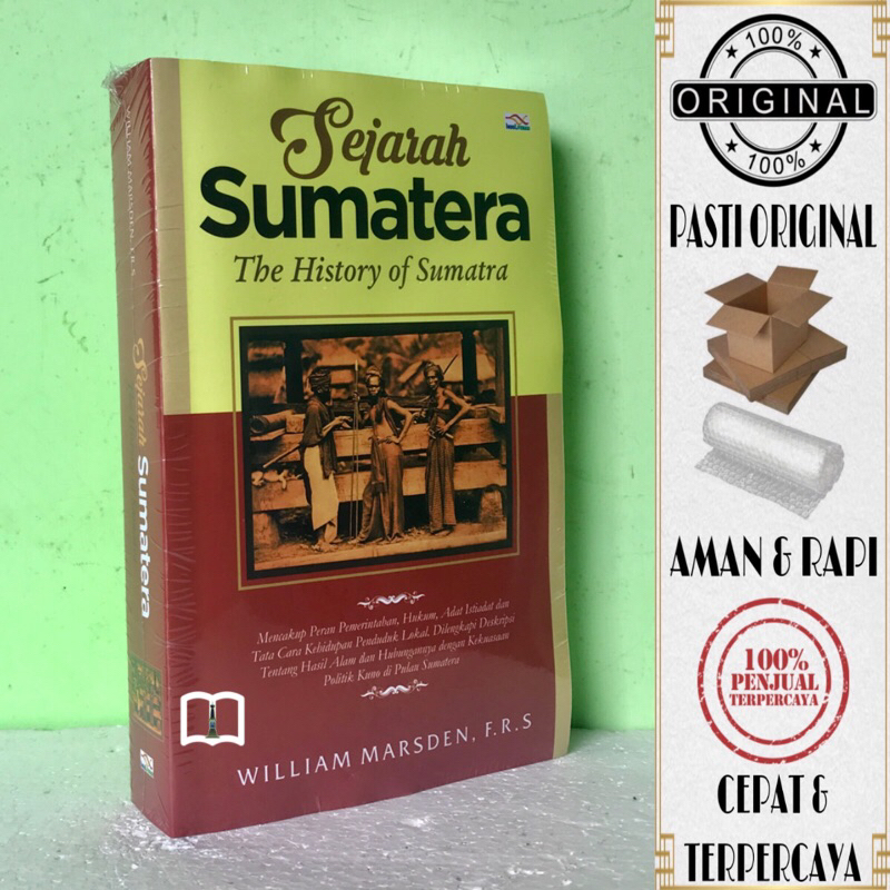 Jual Buku Sejarah Sumatera - The History Of Sumatra - William Marsden ...