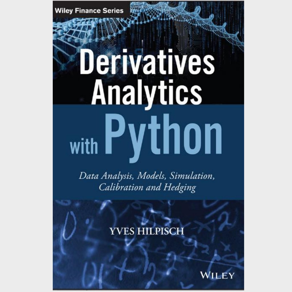 Jual Derivatives Analytics with Python Data Analysis, Models, Simulation, Calibration and ...