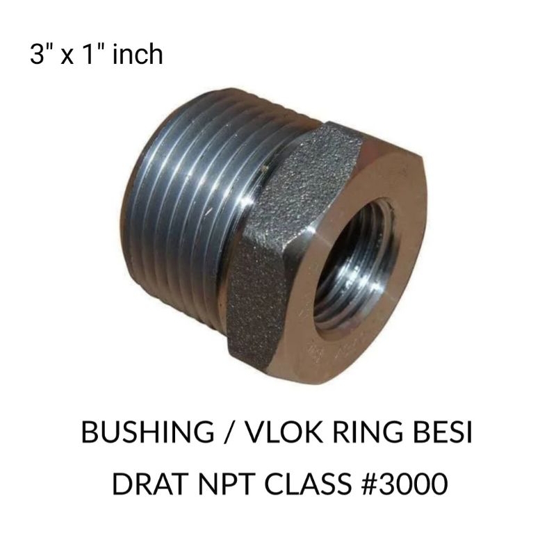 Jual Head hex bushing / bushing / vlok ring besi 3" x 1" inch drat NPT ...