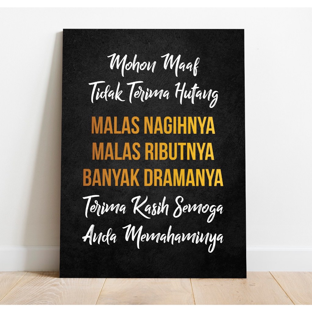 Jual Poster Mohon Maaf Tidak Terima Hutang Malas Nagihnya Ributnya ...