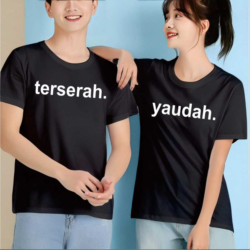 Jual Baju Kaos Couple Pasangan Terserah Yaudah Pria Wanita Lengan ...