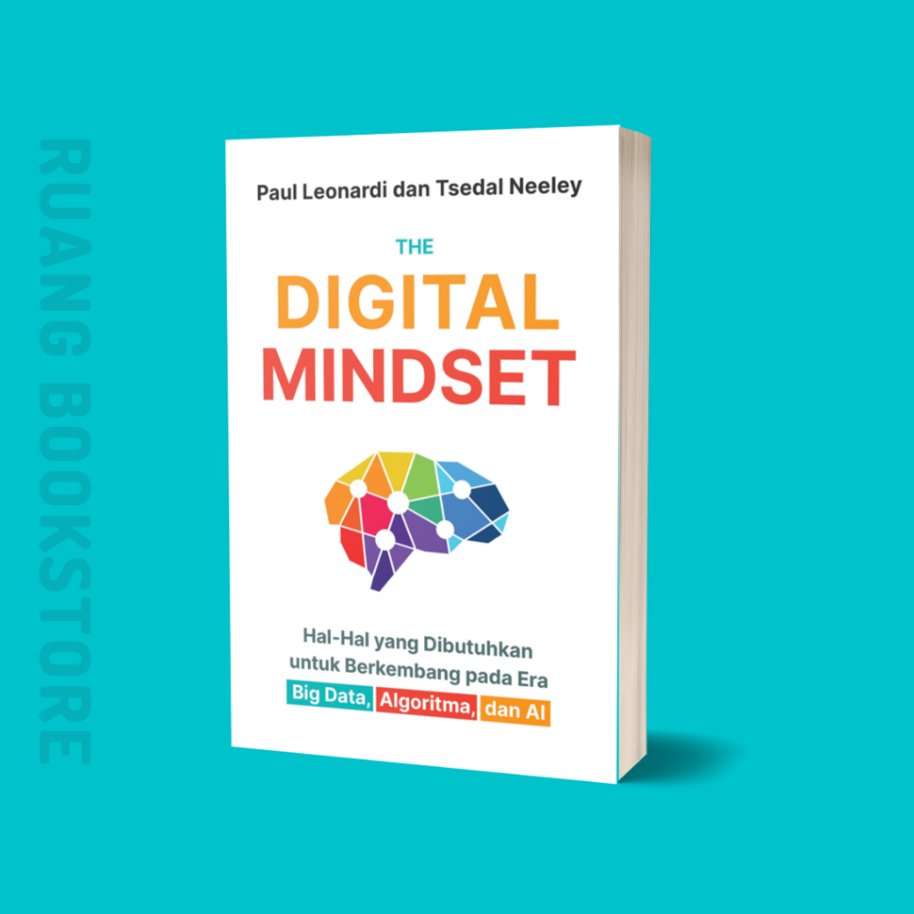 Jual The Digital Mindset - Hal yang Dibutuhkan di Era Big Data, Algoritma, dan AI - Buku ...
