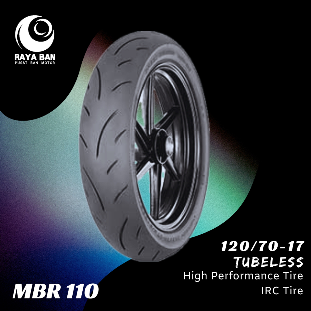 Jual Ban Motor IRC MBR 110 120/70-17 Tubeless High Performance Tire ...