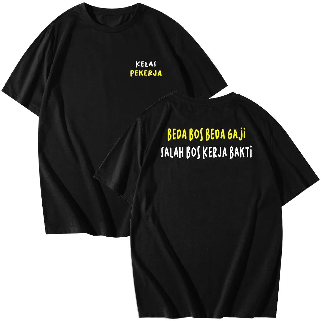 Jual KAOS BEDA BOS BEDA GAJI SALAH BOS KERJA BAKTI KAOS KELAS PEKERJA ... Jual KAOS BEDA BOS BEDA GAJI SALAH BOS KERJA BAKTI KAOS KELAS PEKERJA ...