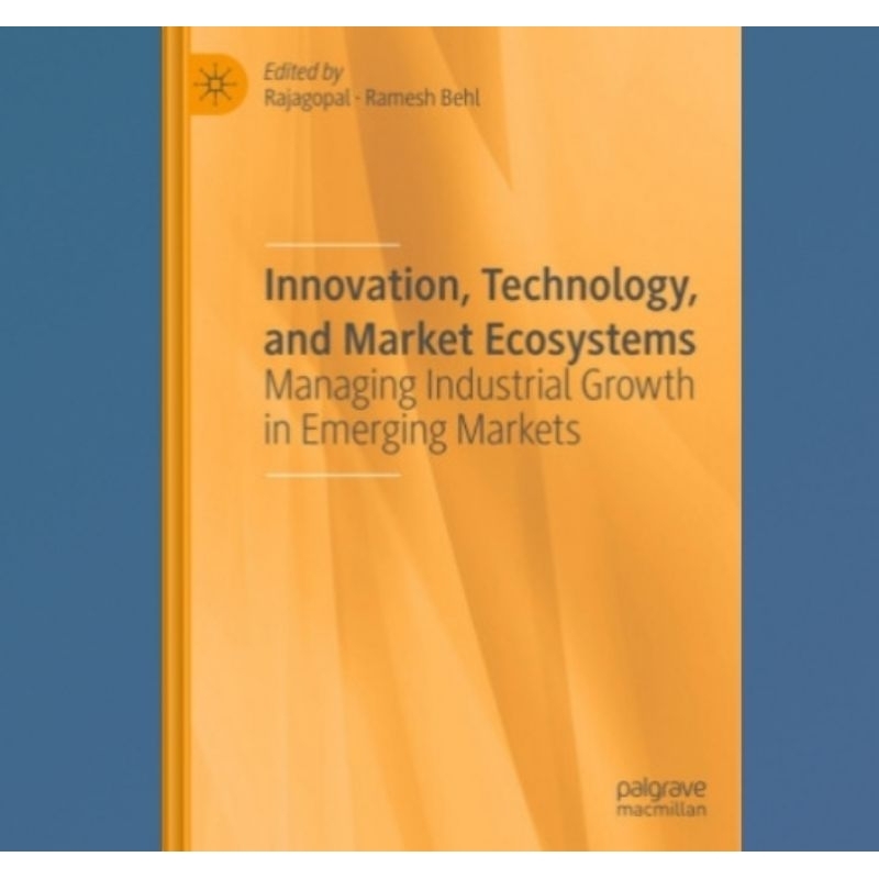 Jual Buku Innovation, Technology, and Market Ecosystems: Managing Industrial Growth in Emerging ...