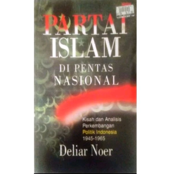 Jual partai islam dipentas nasional Delia Noer Buku PARTAI ISLAM ...