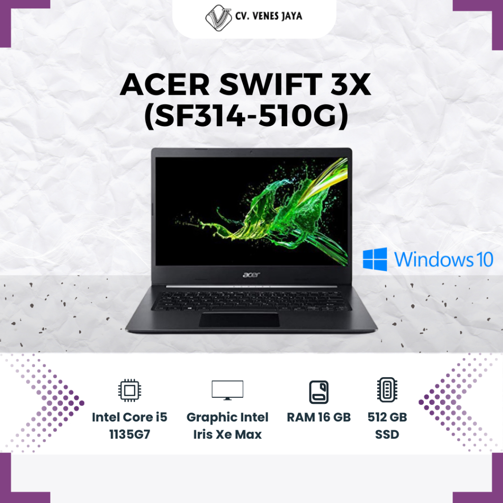 Jual LAPTOP ACER SWIFT 3XSF314-510G,INTEL CORE I5 1135G7,GRAPHIC IRIS XE MAX,RAM 16 GB DDR, 512 ...