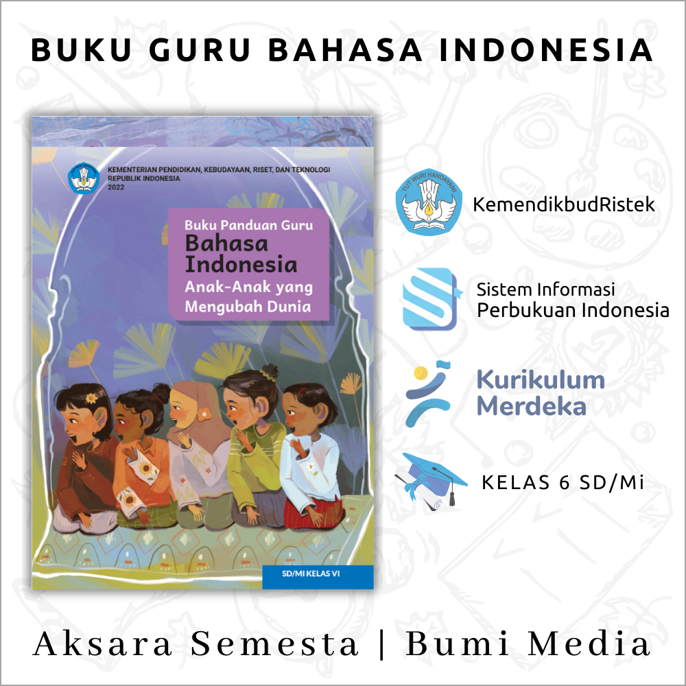 Jual Buku Panduan Guru Bahasa Indonesia Anak Anak Yang Mengubah Dunia SD/MI Kelas VI 6 Kurikulum ...