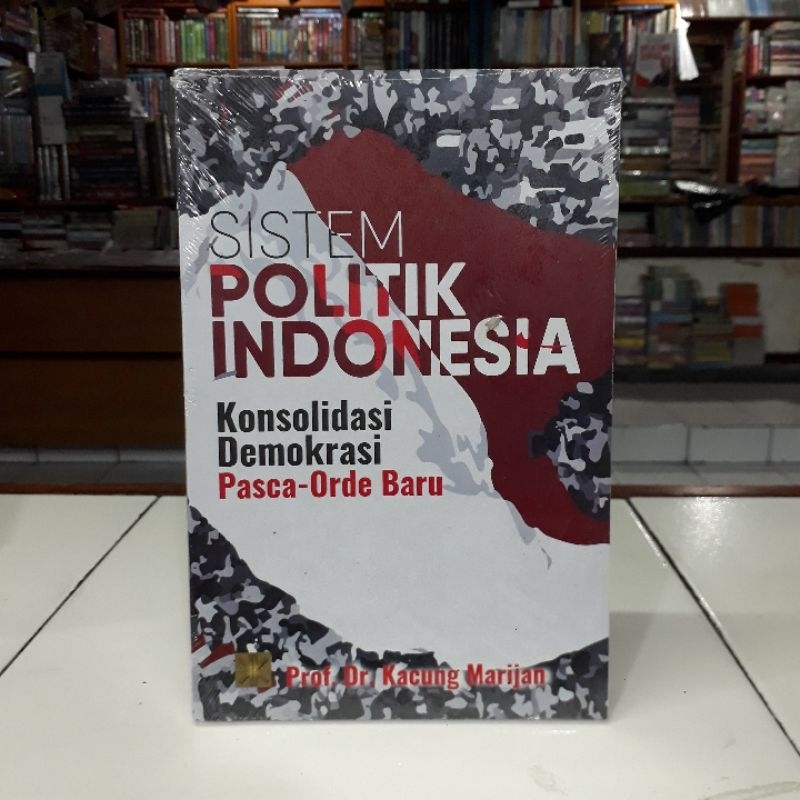 Jual Prenada Kencana Buku Sistem Politik Indonesia : Konsolidasi Demokrasi Pasca-Orde Baru ...