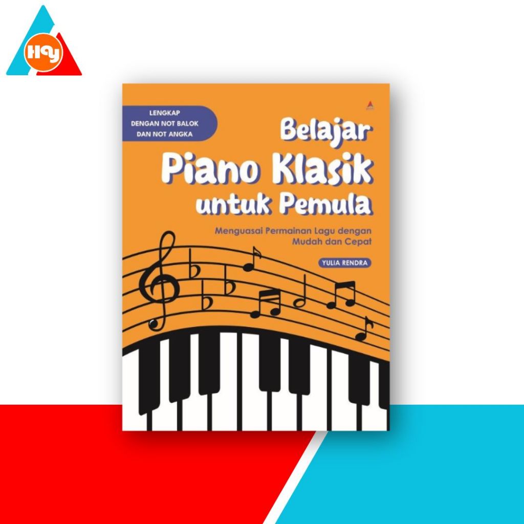 Jual Buku Belajar Piano Klasik Untuk Pemula, Menguasai Permainan Lagu ...