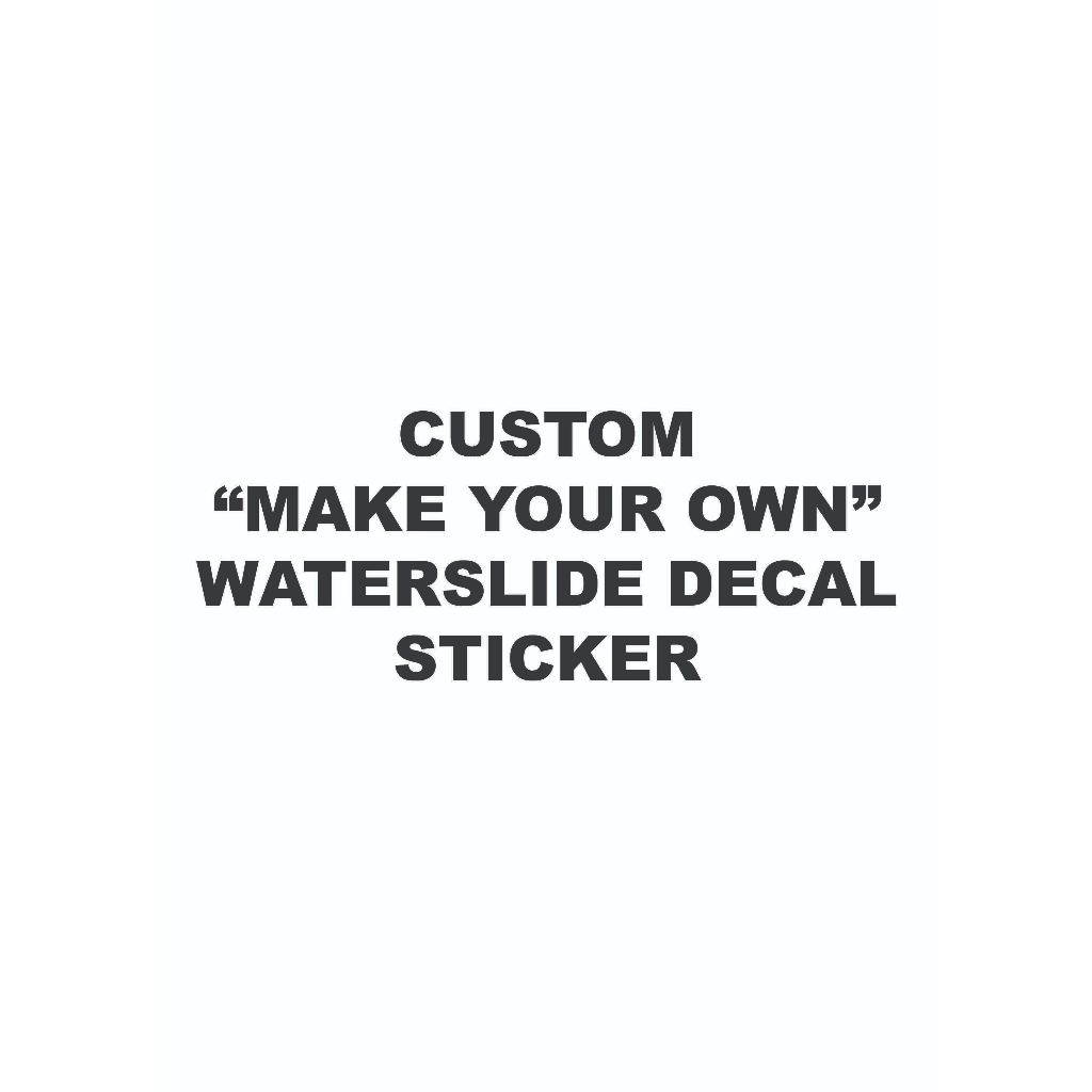 Jual CUSTOM MAKE YOUR OWN WATERSLIDE DECAL STICKER sesuai desain dari ...