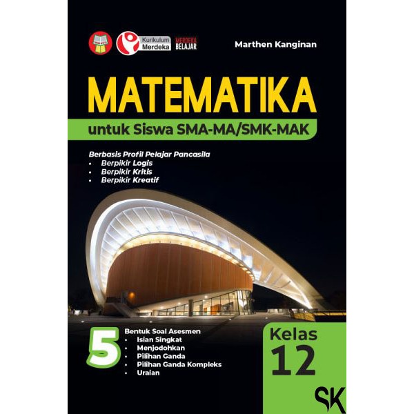 Jual BUKU MATEMATIKA UMUM UNTUK SISWA SMA-MA/SMK-MAK UNTUK KELAS 12/XII KURIKULUM MERDEKA ...