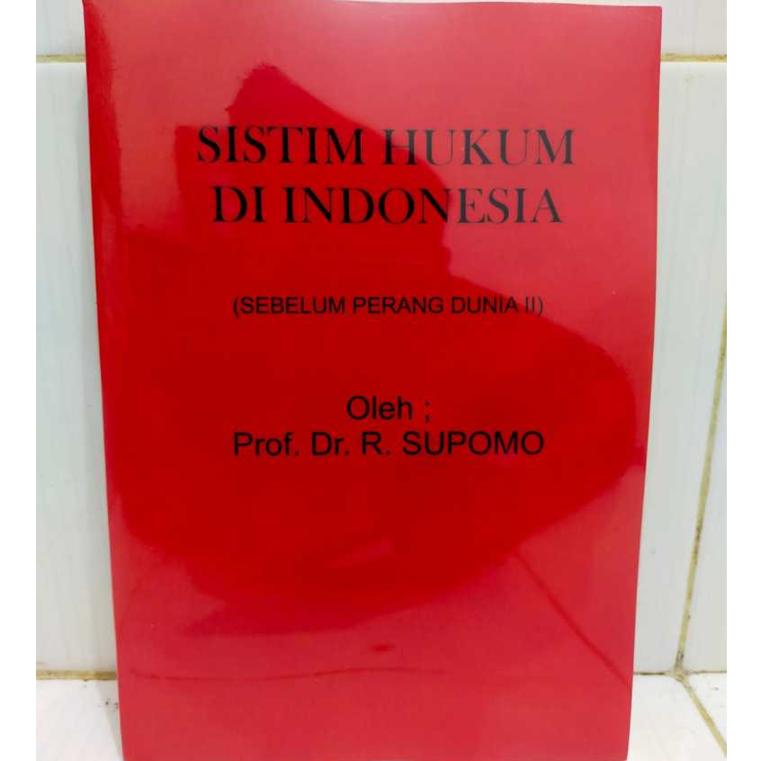 Jual Sistem Hukum di Indonesia - Sebelum Perang Dunia II - R. Supomo ...