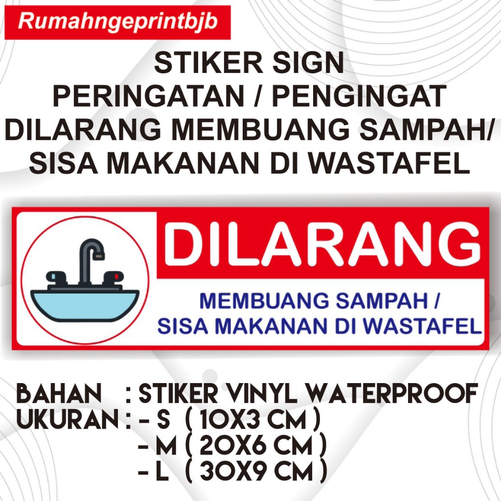 Jual STIKER SIGN PERINGATAN / PENGINGAT DILARANG MEMBUANG SAMPAH/ SISA ...