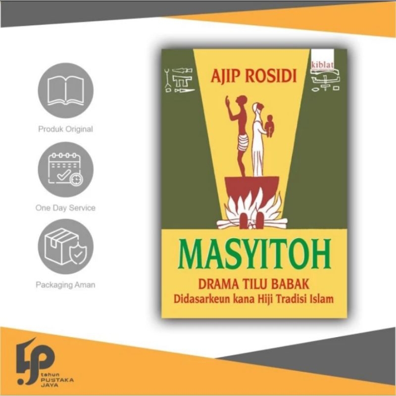 Jual BUKU MASYITOH DRAMA TILU BABAK AJIP ROSIDI KIBLAT NOVEL CERITA SUNDA | Shopee Indonesia