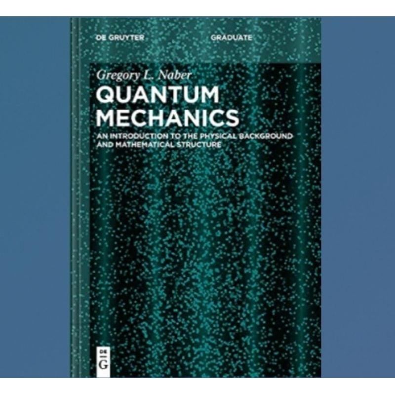 Jual Buku Quantum Mechanics: An Introduction to the Physical Background and Mathematical ...