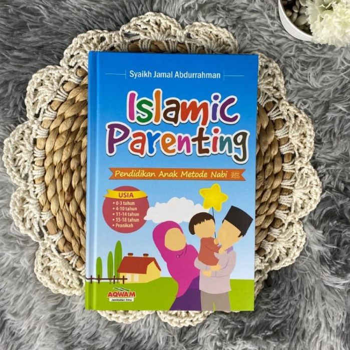 Jual ISLAMIC PARENTING Pendidikan Anak Metode Nabi - Aqwam | Shopee Indonesia