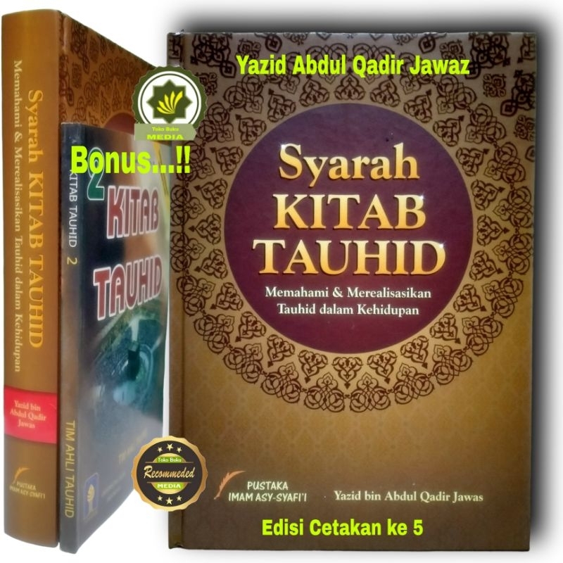 Jual Buku SYARAH KITAB TAUHID + BONUS Cara Memahami dan Merealisasikan ...