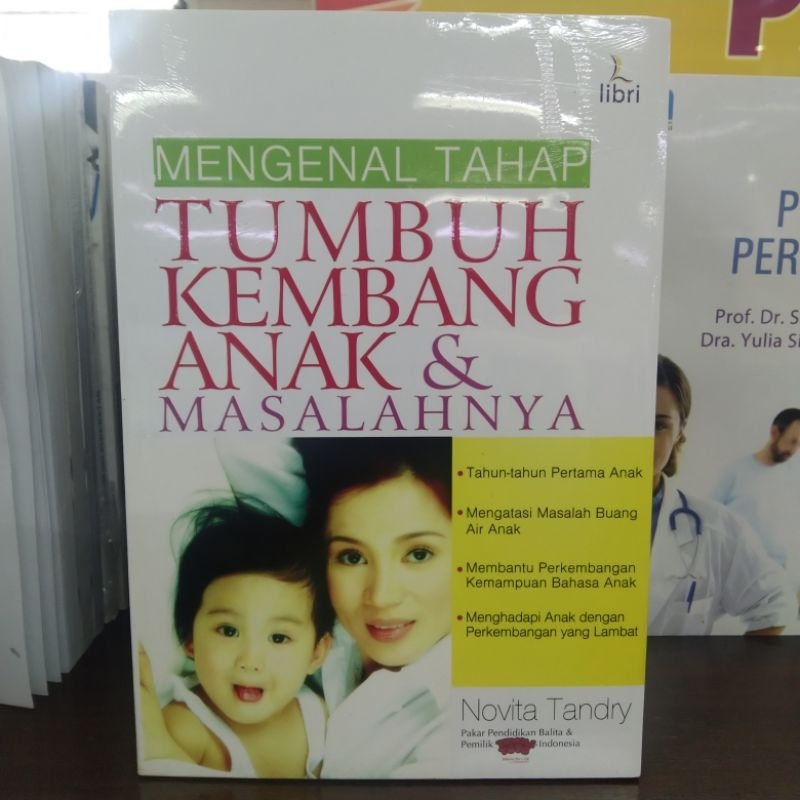Jual Mengenal Tahap Tumbuh Kembang Anak Dan Masalahnya Oleh Novita ...