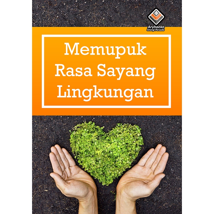 Jual MEMUPUK RASA SAYANG LINGKUNGAN/BUKU LINGKUNGAN HIDUP | Shopee ...