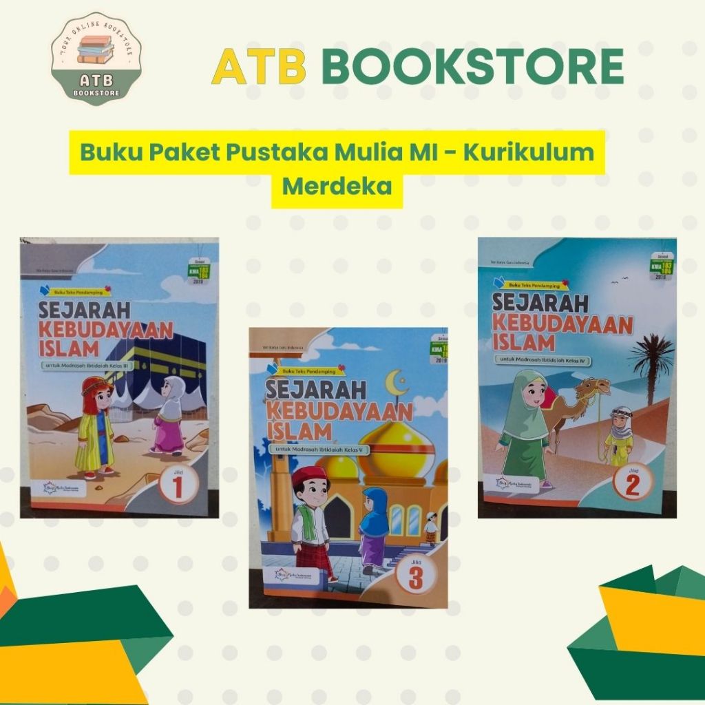 Jual Buku Sejarah Kebudayaan Islam (SKI) Kelas 3, 4, 5, 6 SD/MI KMA 183-184 Tahun 2019 - Pustaka ...