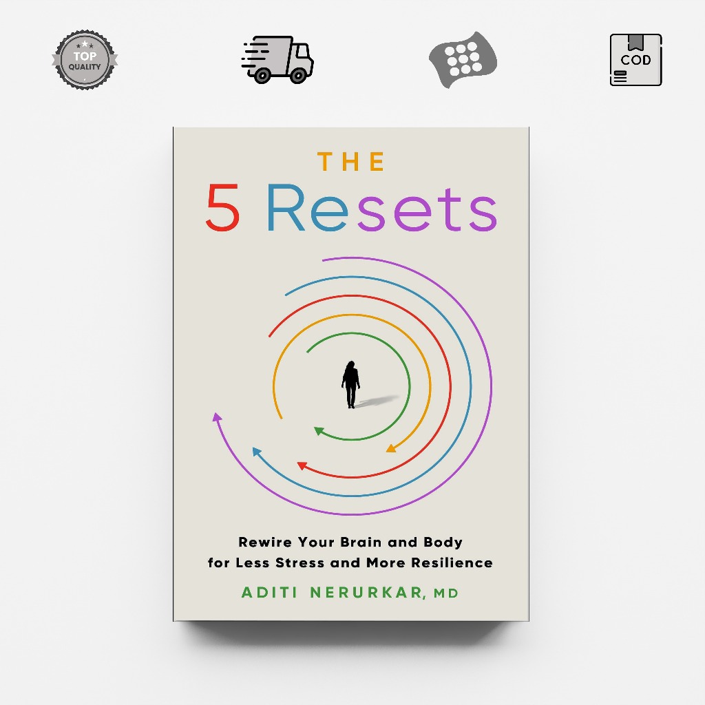 Jual The 5 Resets: Rewire Your Brain and Body for Less Stress and More ...