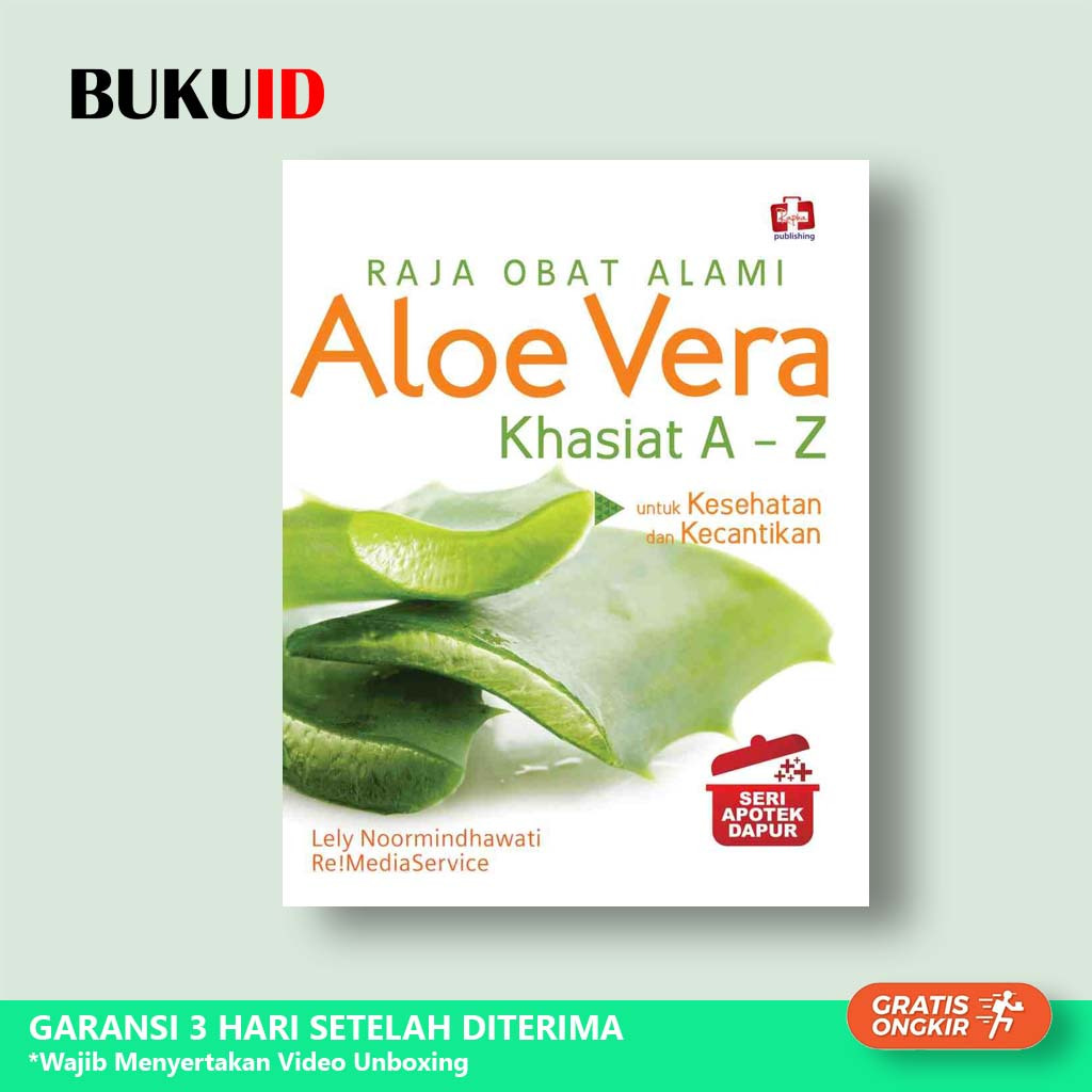 Jual Buku Seri Apotek Dapur: Raja Obat Alami Aloe Vera Khasiat A-Z ...