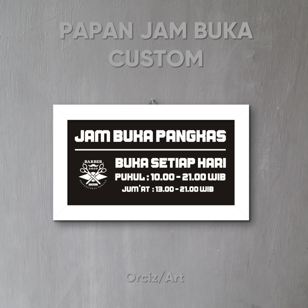 Jual Orciz Home Decor Papan Nama Poster Jam Buka Bingkai Frame Custom ...