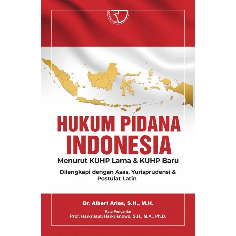 Jual Buku Hukum Pidana Indonesia Menurut Kuhp Lama & Kuhp Baru Dilengkapi Dengan Asas ...
