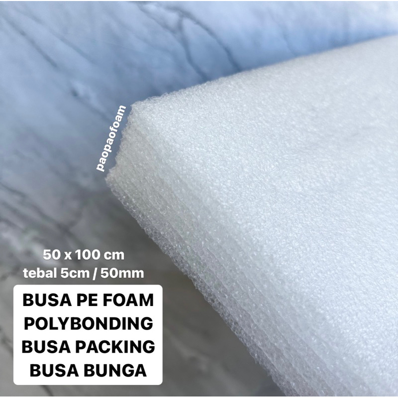 Jual Busa Packing PE FOAM POLYBONDING 50 x 100 cm tebal 5 cm / Busa ...