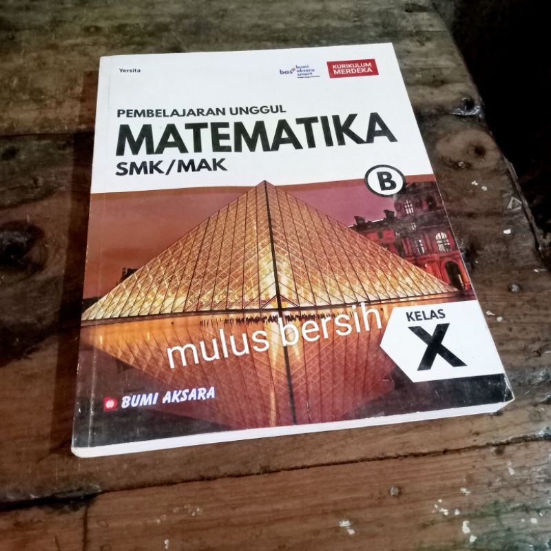Jual Buku PEMBELAJARAN UNGGUL MATEMATIKA SMK/MAK (B) KELAS X Kurikulum MERDEKA - Yersita ...