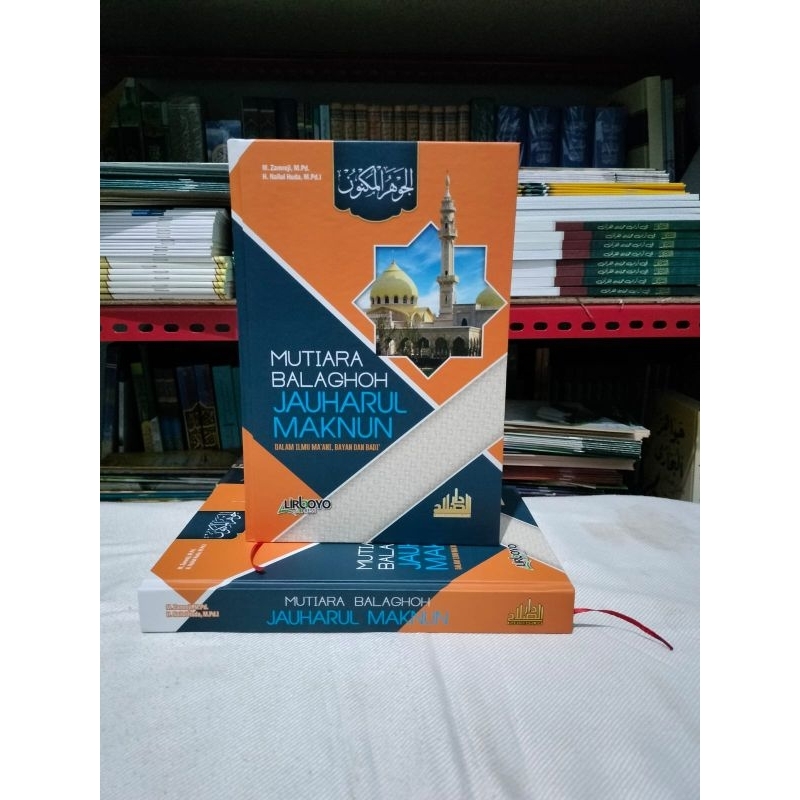 Jual MUTIARA BALAGHOH JAUHARUL MAKNUN | dalam Ilmu Ma'ani, Bayan dan ...
