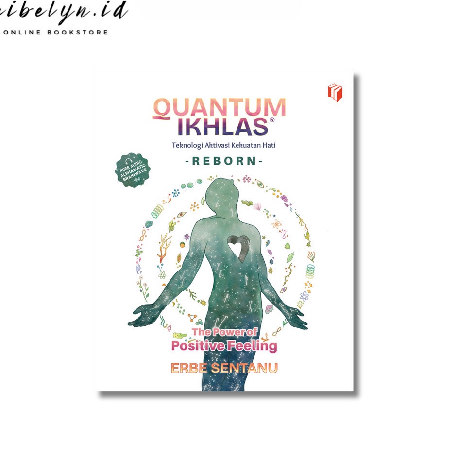 Jual Hadir Irit Buku Quantum Ikhlas Teknologi Aktivasi Kekuatan Hati Reborn Shira Media | Shopee ...