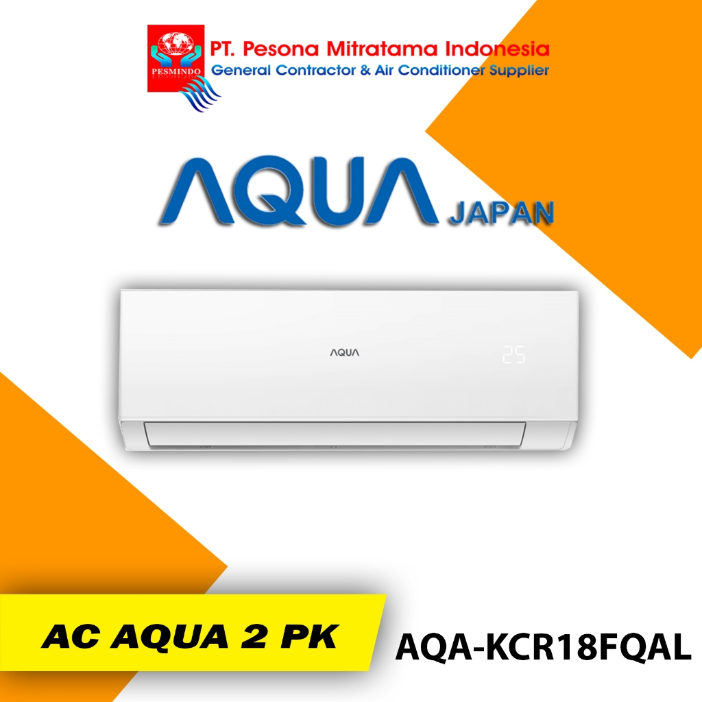 Jual AC AQUA 2 PK SATU PK TURBO COOL AQA-KCR18FQAL | Shopee Indonesia