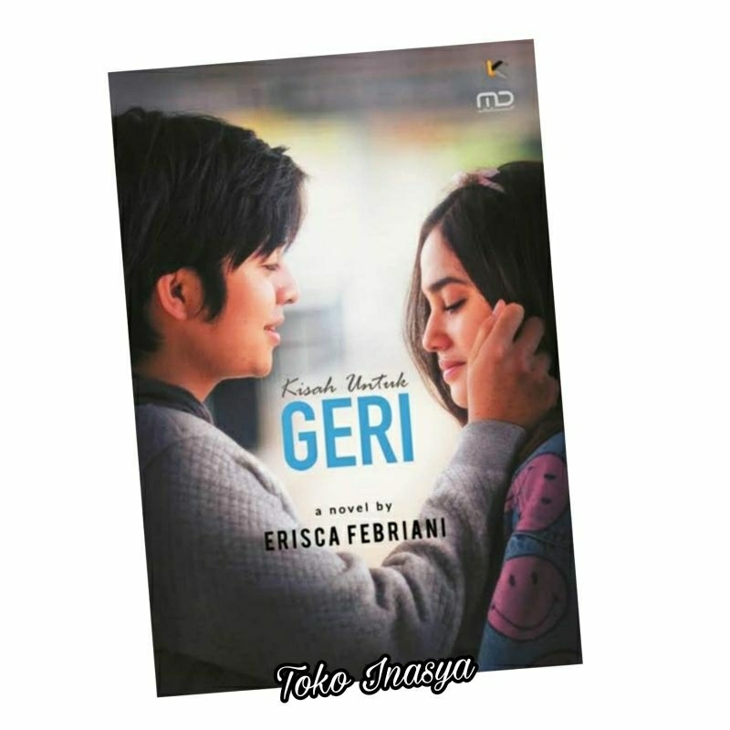 Jual NOVEL KISAH UNTUK GERI (BY ERISCA FEBRIANI) ORIGINAL SEGEL ...