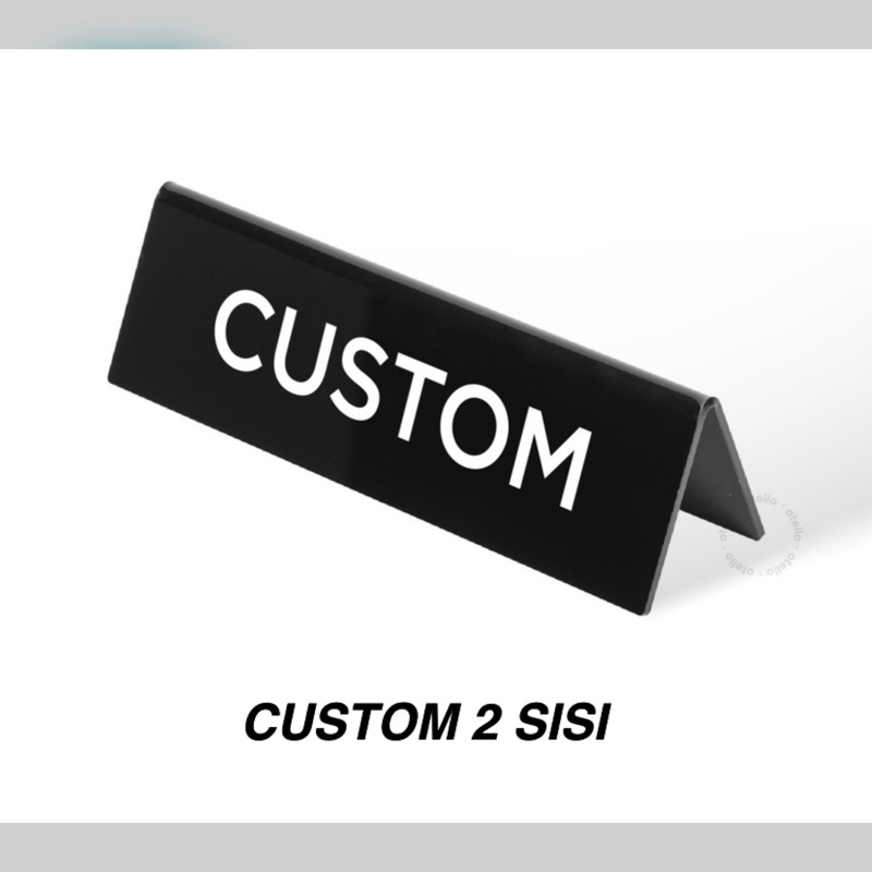 Jual CUSTOM SIGN 2 SISI / CUSTOM TULISAN PAPAN MEJA TEKUK / TABLE SIGN ...