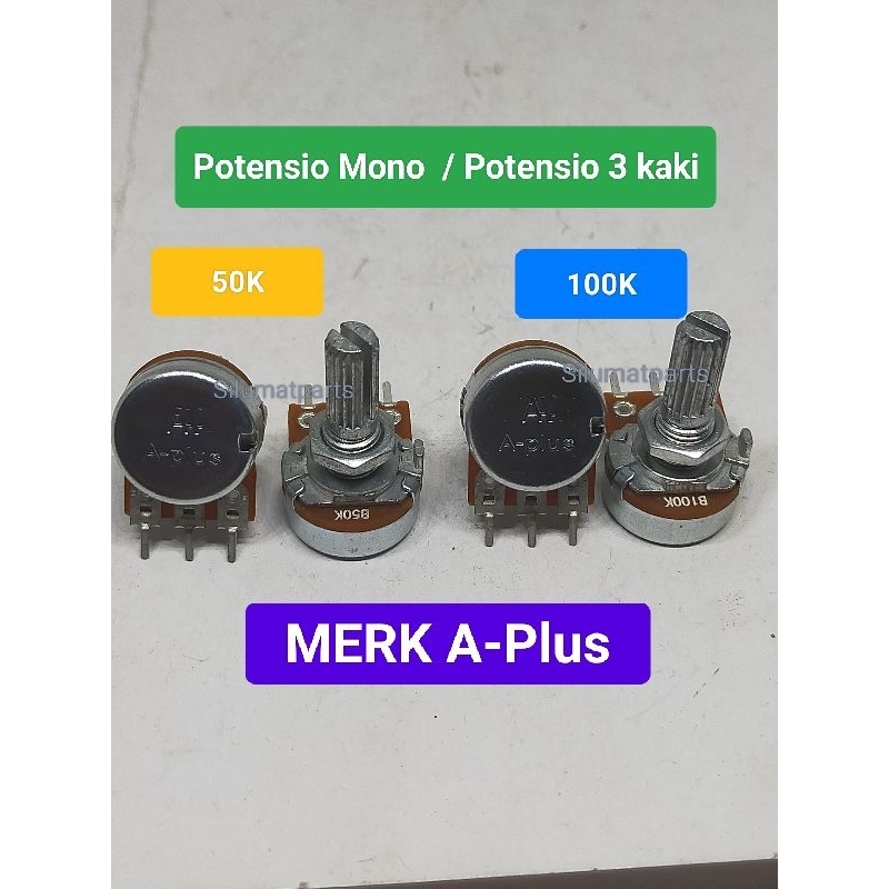 Jual Potensio mono 50K , 100K APLUS / Potensio Bagus A+ Mono 50K, 100K ...