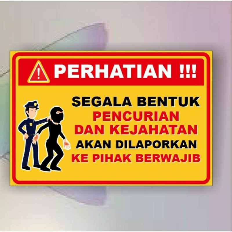 Jual stiker segala bentuk pencurian dan kejahatan akan dilaporkan ke ...