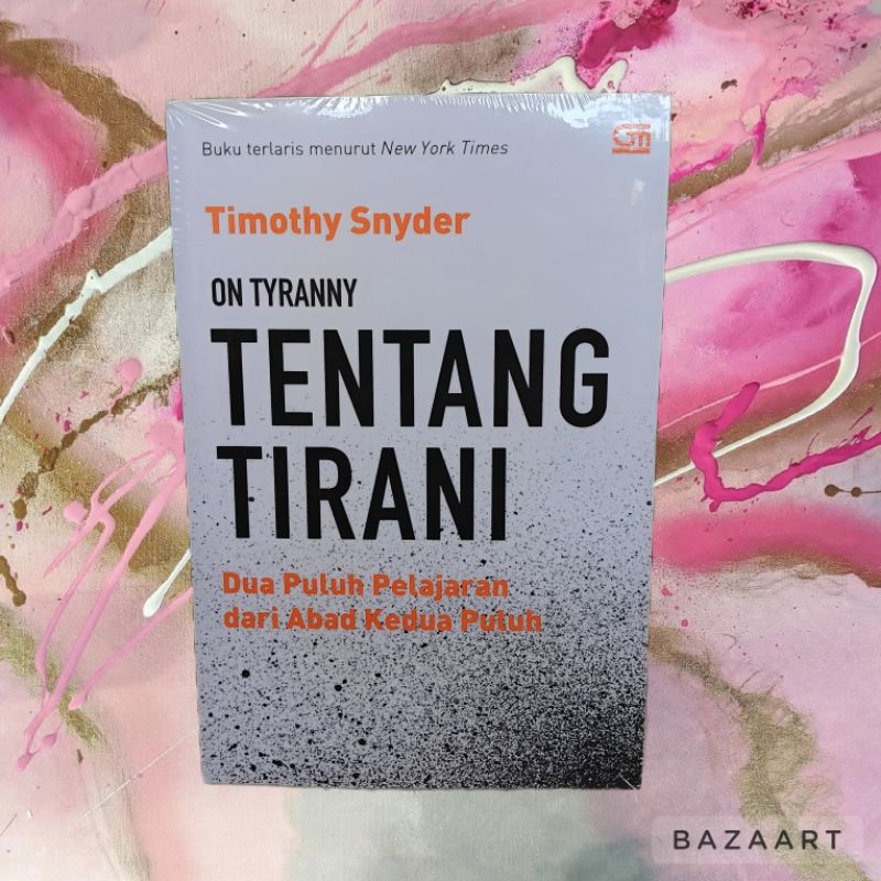 Jual buku murah original On Tyranny Tentang Tirani - Timothy Snyder | Shopee Indonesia