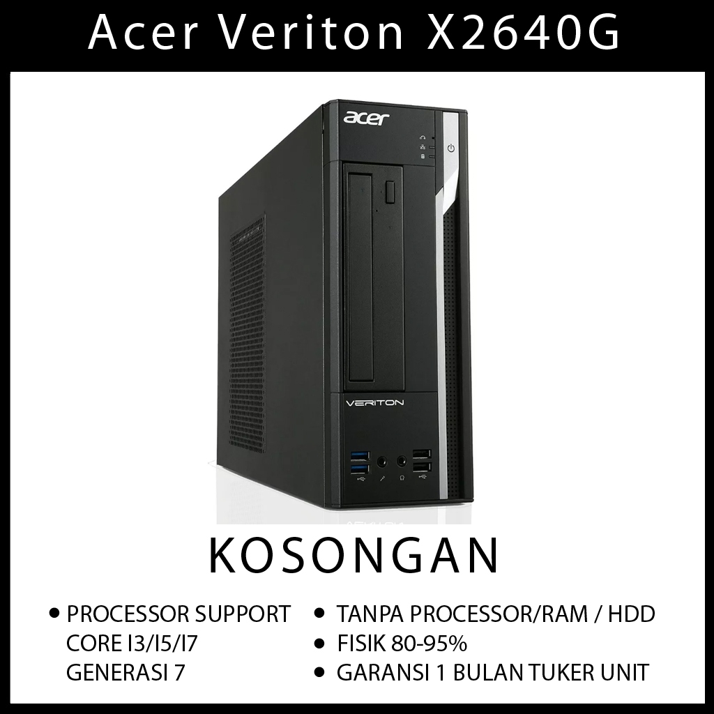 Jual PC/ KOMPUTER CORE I3/I5/I7 GEN 7 KOSONGAN ACER VERITON X2640G ...