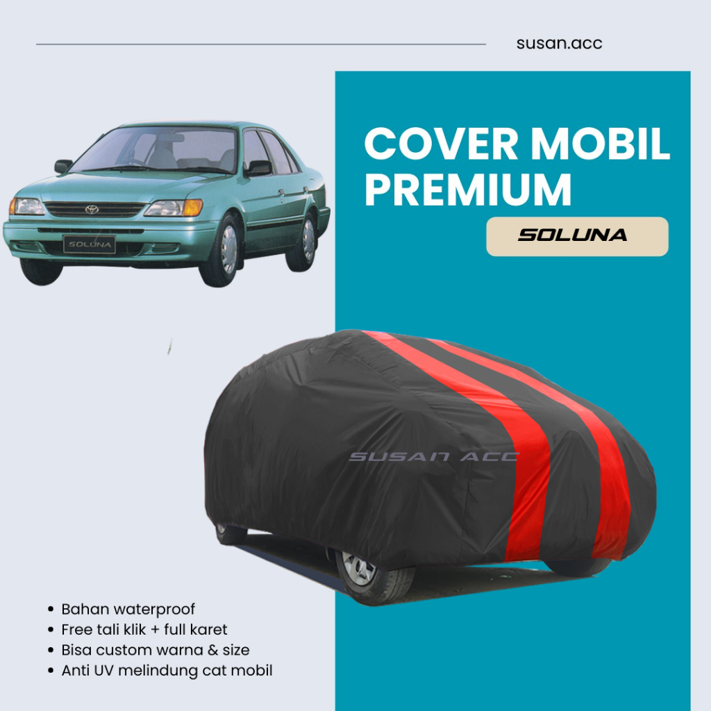 Jual PREMIUM Body Cover Mobil SOLUNA Sarung Mobil SOLUNA Mobil sedan ...