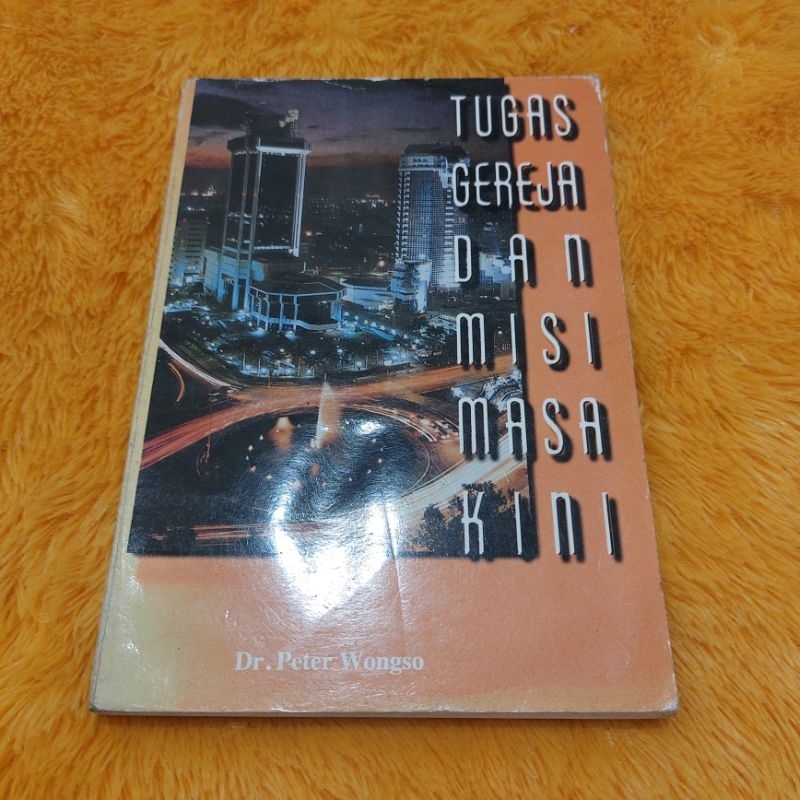 Jual BUKU TUGAS GEREJA DAN MISI MASA KINI by PETER WONGSO | Shopee ...