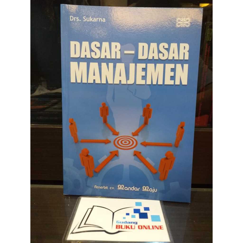 Jual Dasar-Dasar Manajemen - Drs. Sukarna / ORIGINAL | Shopee Indonesia