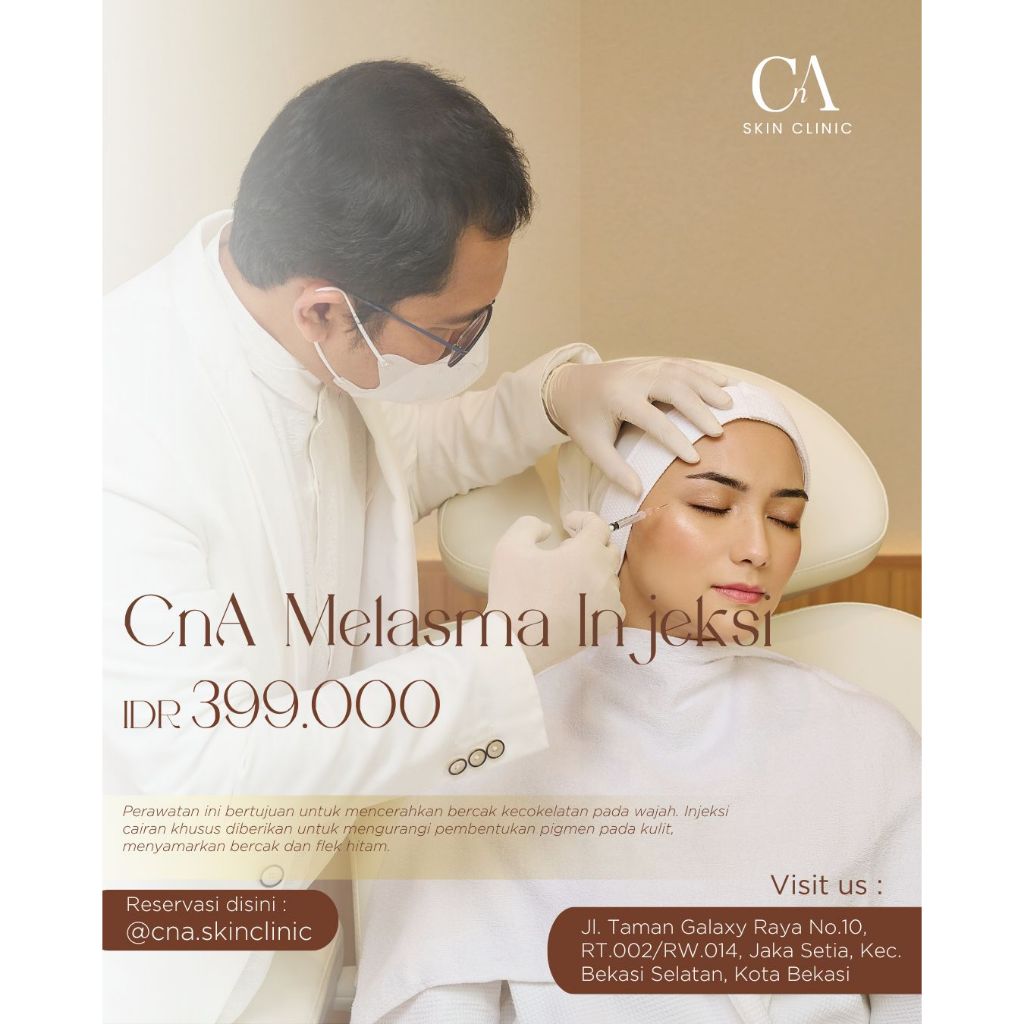 Jual CnA Skin Clinic MELASMA INJEKSI Voucher Treatment | Shopee Indonesia